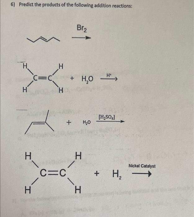 Solved 6 Predict The Products Of The Following Addition