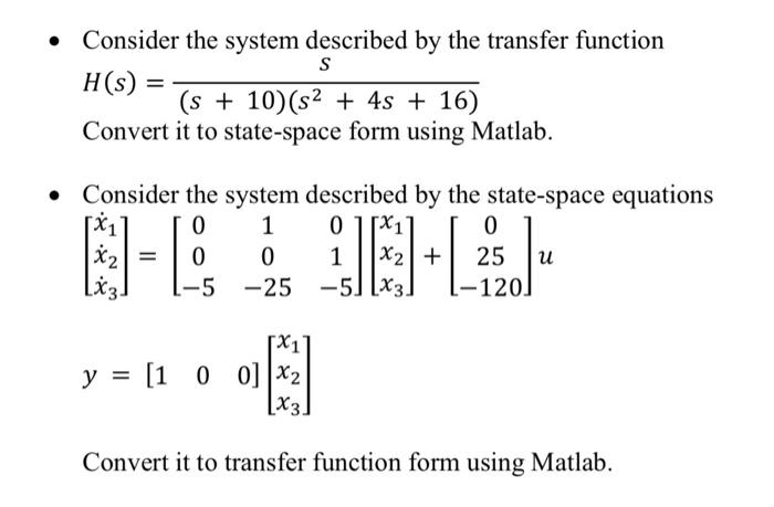 Solved • Consider the system described by the transfer | Chegg.com