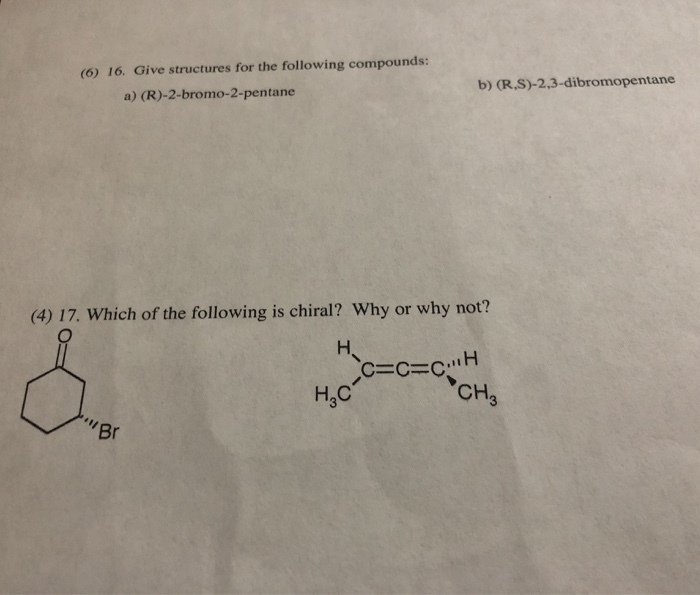 Solved (6) 16. Give structures for the following compounds: | Chegg.com