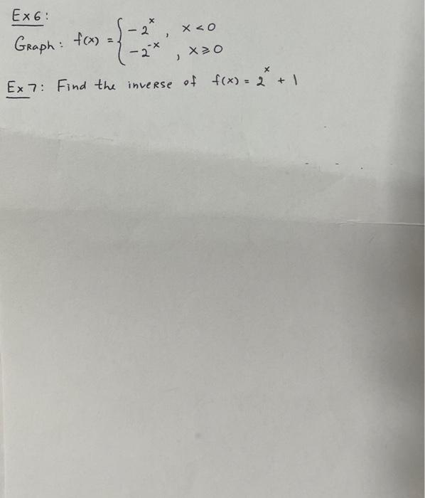 Solved Ex6: Graph: f(x)={−2x,−2−x,x