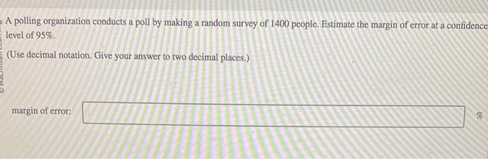 Solved A polling organization conducts a poll by making a | Chegg.com