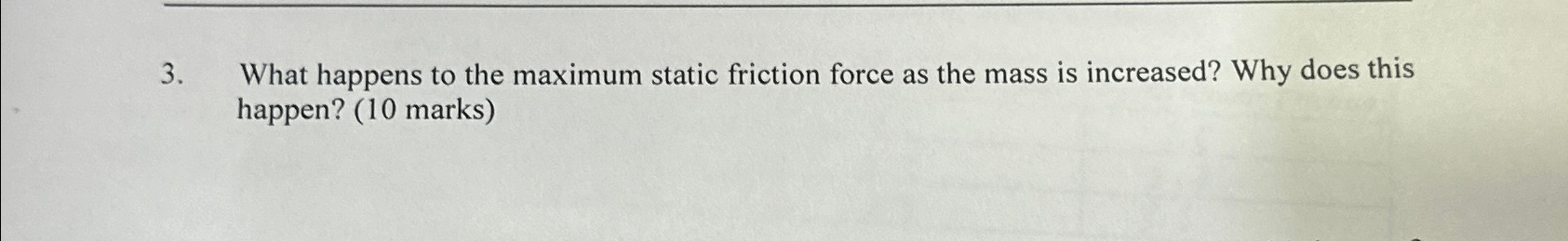 Solved What happens to the maximum static friction force as | Chegg.com