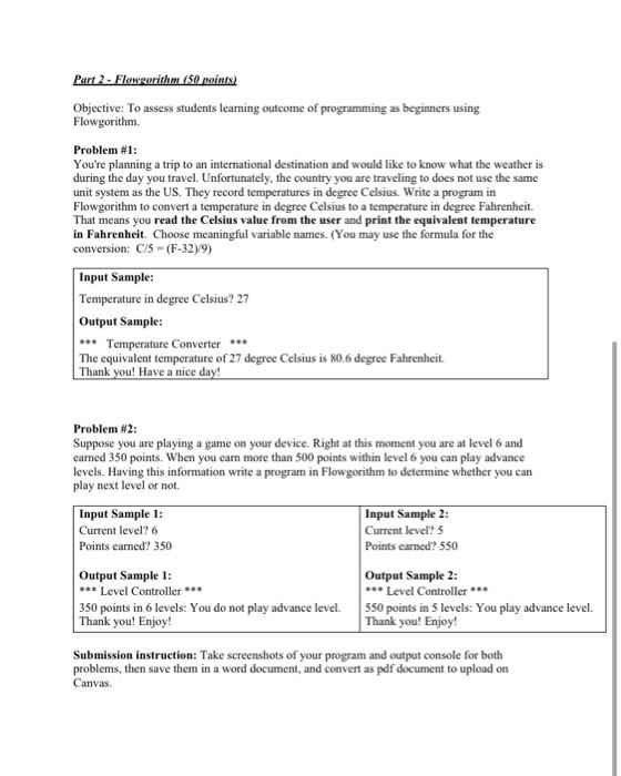 Solved Part 2 - Flowgorithm (50 points) Objective: To assess | Chegg.com