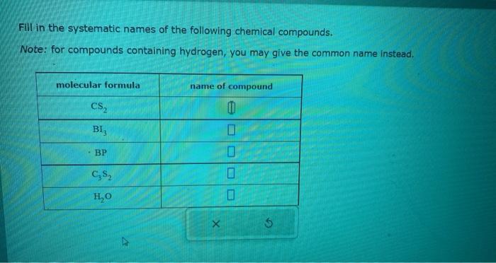 Solved Fill in the systematic names of the following | Chegg.com