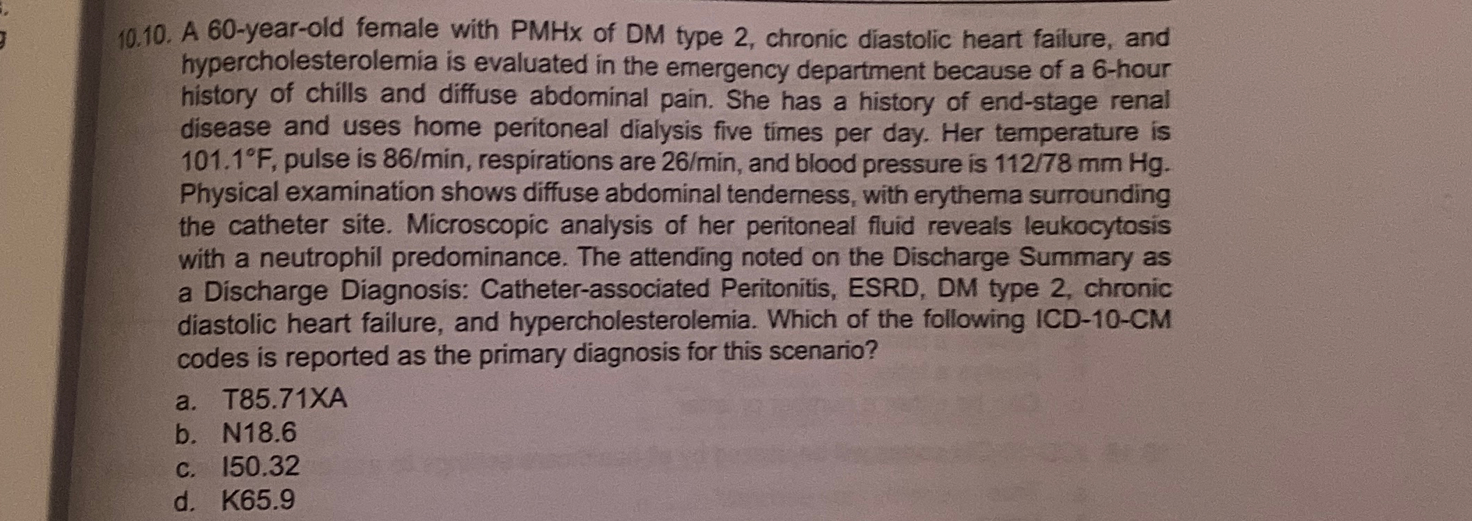 Solved 10.10. ﻿A 60-year-old female with PMHx of DM type 2, | Chegg.com