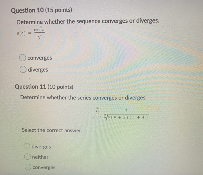 Solved Question 10 (15 points) Determine whether the | Chegg.com