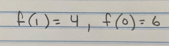 Solved f(1)=4,f(0)=6In Exercises 11-18, (a) write the linear | Chegg.com