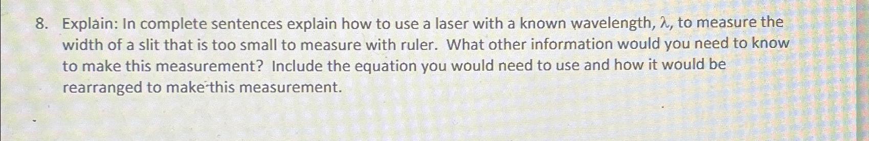 Solved Explain: In complete sentences explain how to use a | Chegg.com