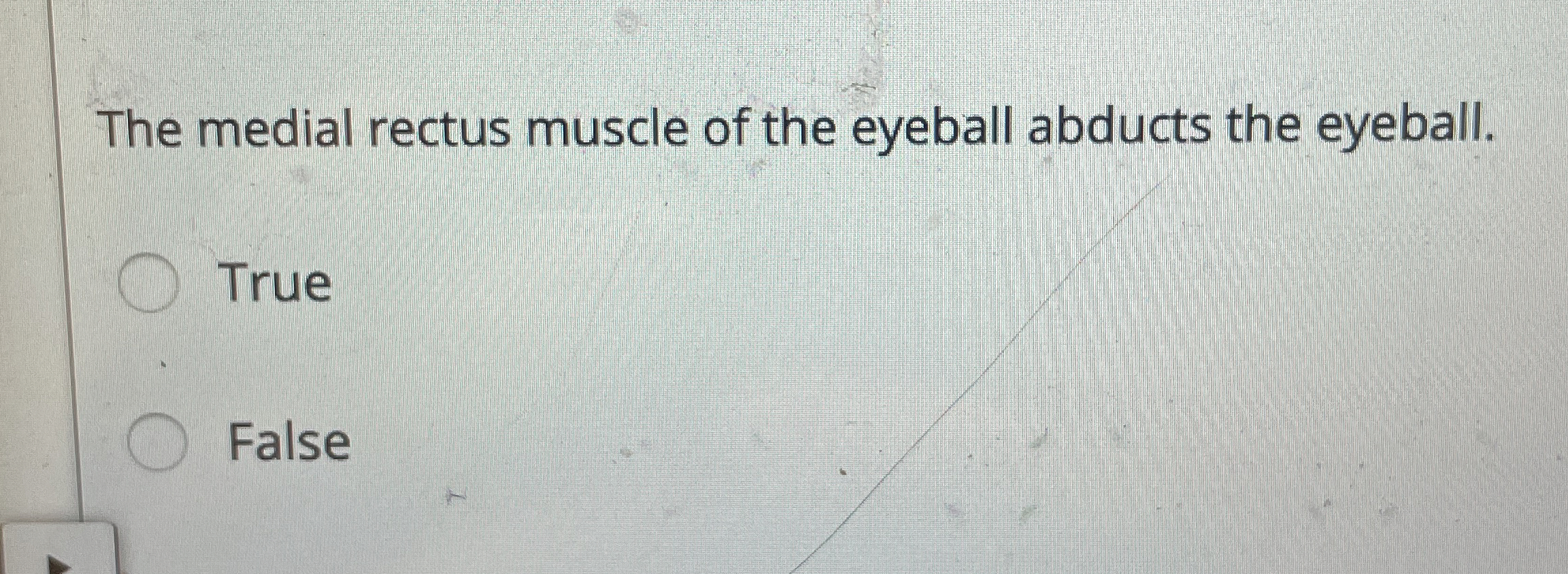 Solved The medial rectus muscle of the eyeball abducts the | Chegg.com