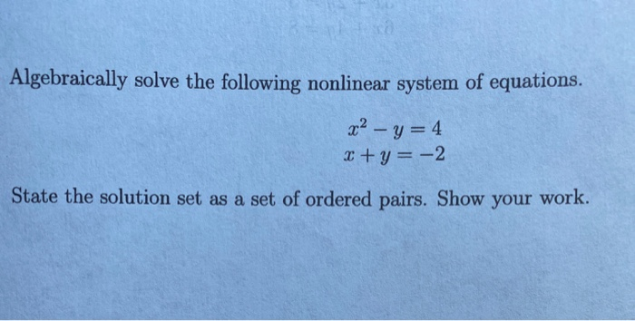Solved Algebraically solve the following nonlinear system of | Chegg.com