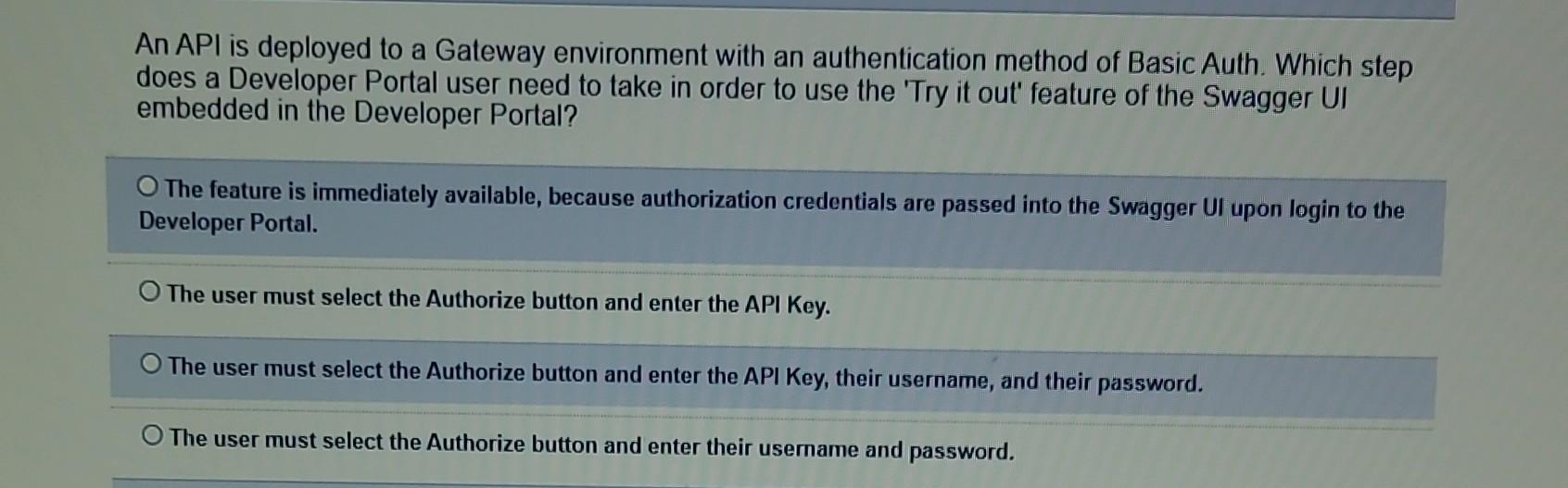 Solved An API is deployed to a Gateway environment with an | Chegg.com