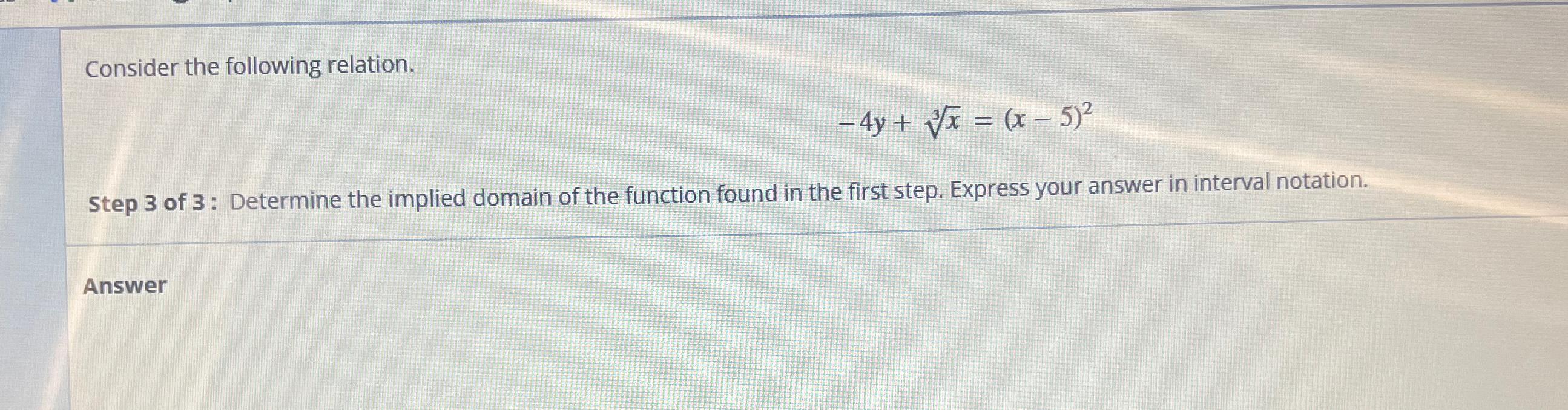 Solved Consider the following relation.-4y+x3=(x-5)2Step 3 | Chegg.com