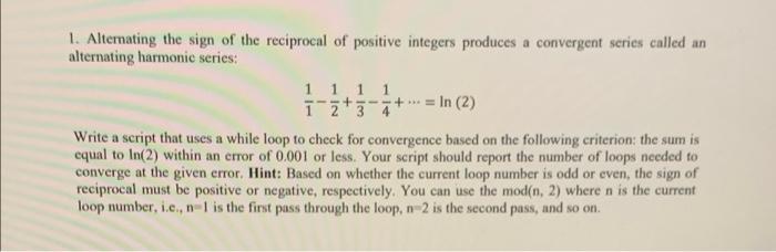 Solved 1. Alternating the sign of the reciprocal of positive | Chegg.com