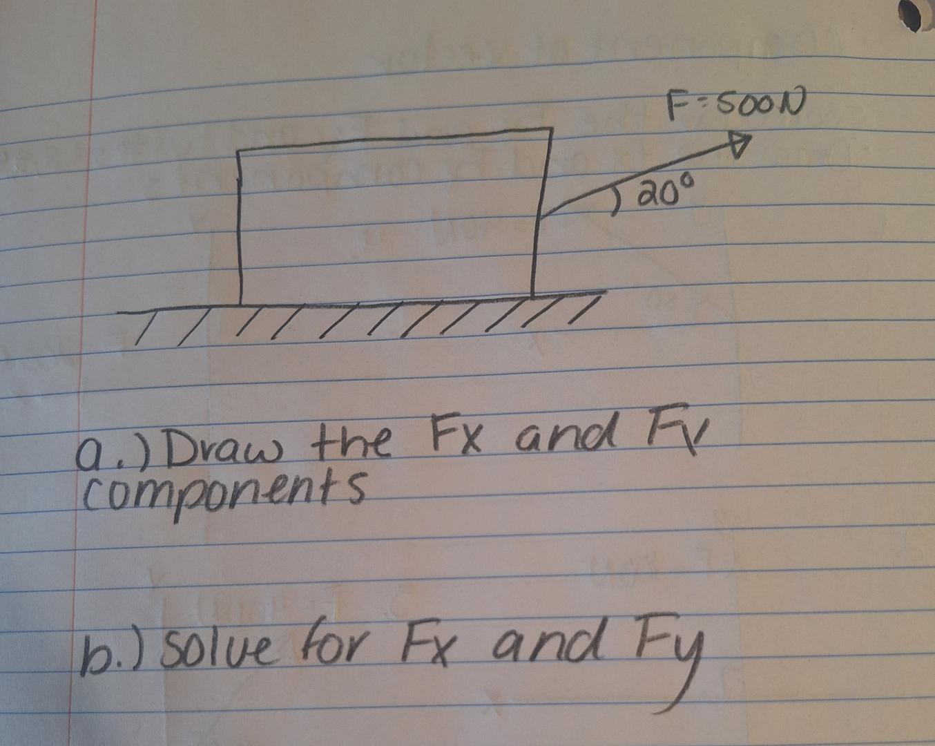 Solved a.) ﻿Draw the Fx ﻿and Fv ﻿componentsb.) ﻿Solve for Fx | Chegg.com