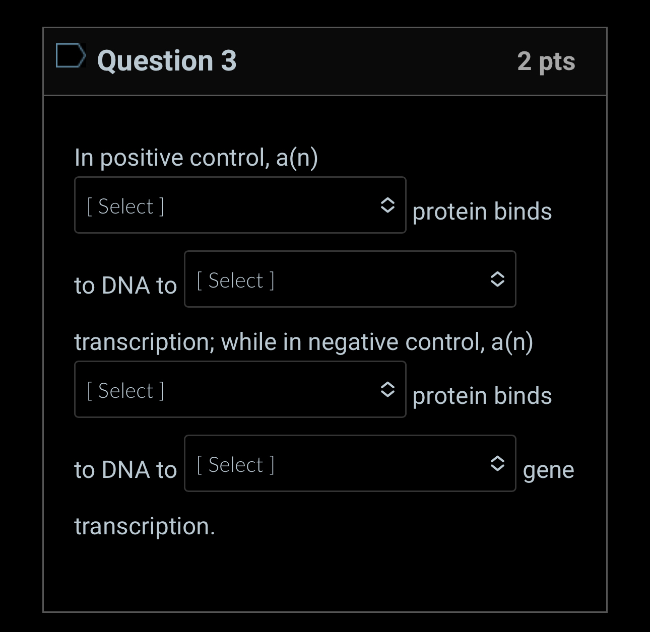 Solved Question 3In positive control, a(n)[Ssrotein bindsto | Chegg.com