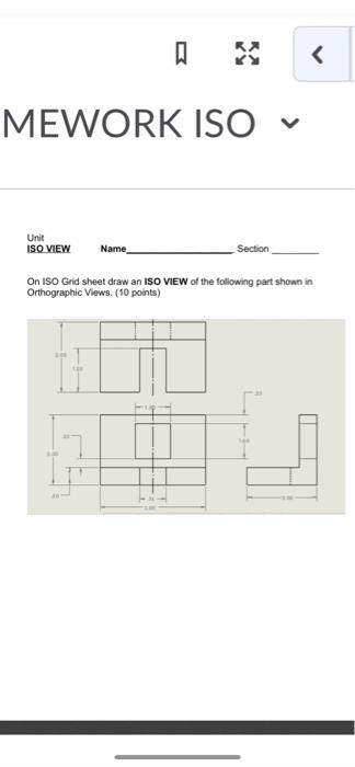 Solved On ISO Grid sheet draw an ISO VIEW of the following | Chegg.com