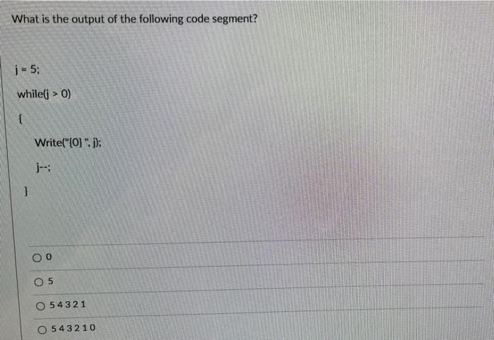 Solved What is the output of the following code segment? s=5 | Chegg.com