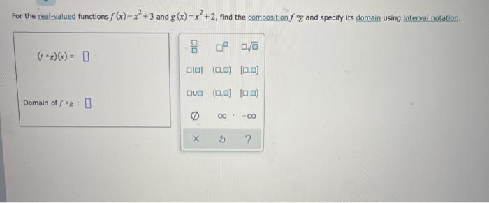 Solved For the real-valued functions f (x)=x2 +3 and g(x)=x? | Chegg.com
