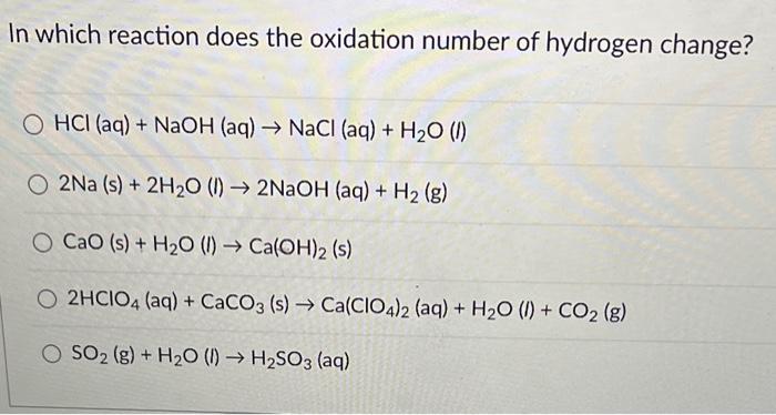In which reaction does the oxidation number of | Chegg.com