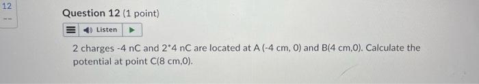 Solved 2 charges −4nC and 2∗4nC are located at A(−4 cm,0) | Chegg.com