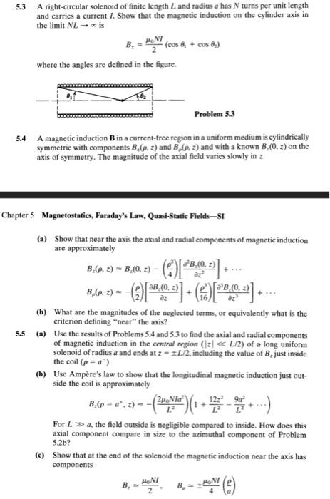 Solved 5.3 A right-circular solenoid of finite length L and | Chegg.com