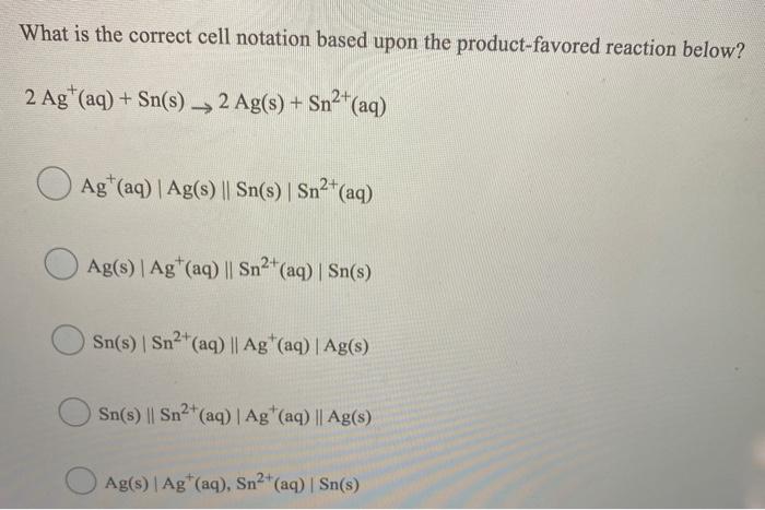 Solved What is the correct cell notation based upon the | Chegg.com