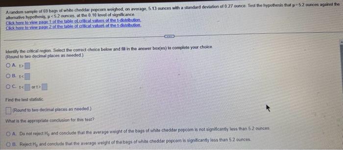 Solved A random sarnple of 69 bags of while cheddar popcom | Chegg.com