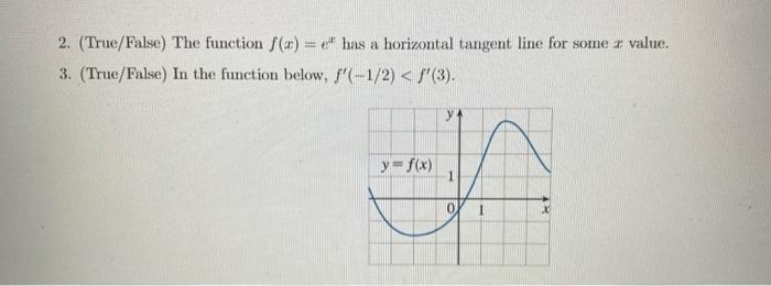 Solved 2. (True/False) The function f(x)=ex has a horizontal | Chegg.com