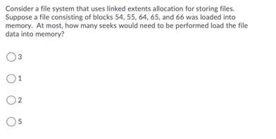 Solved Consider a file system that uses linked extents | Chegg.com