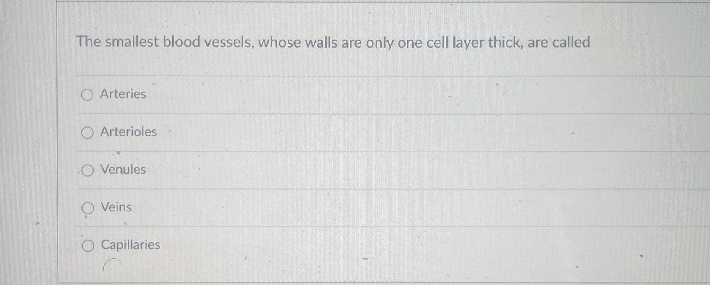 Solved The smallest blood vessels, whose walls are only one | Chegg.com