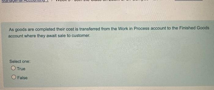 Solved As goods are completed their cost is transferred from | Chegg.com