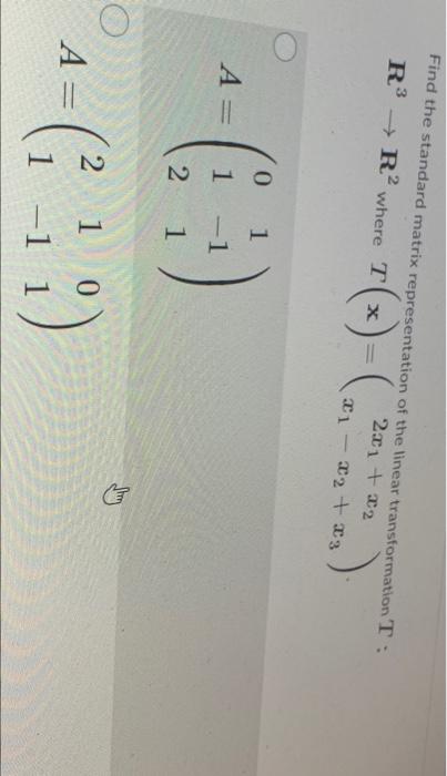 Solved Find the standard matrix representation of the linear | Chegg.com