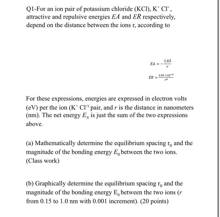 Solved Q1-For an ion pair of potassium chloride (KCl),K+Cl−, | Chegg.com
