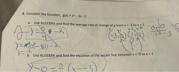 Solved Consider the function, g(x)=x2−3x−2 a. Use ALGEBRA | Chegg.com