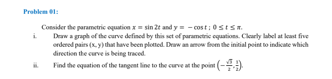 Solved Consider the parametric equation x=sin2t and | Chegg.com