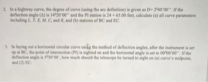 Solved In a highway curve, the degree of curve (using the | Chegg.com