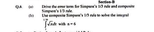 Solved Section-B 2.6. (a) Drive the error term for Simpson's | Chegg.com