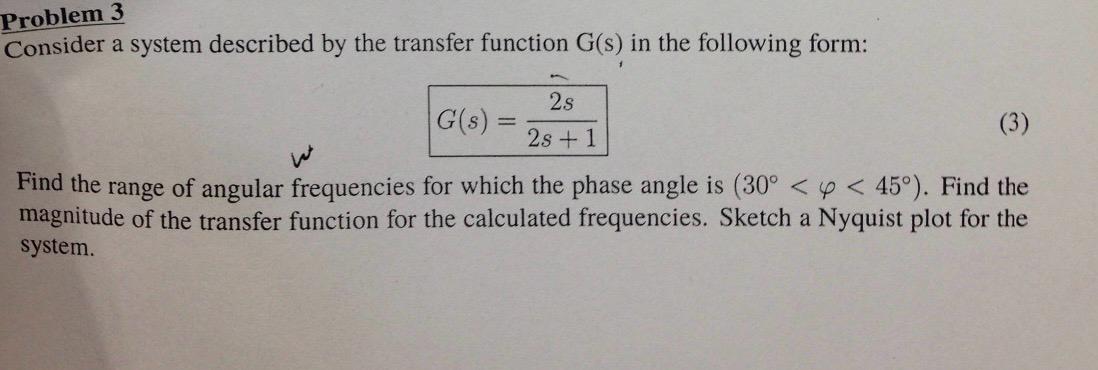 Solved Consider a system described by the transfer function | Chegg.com