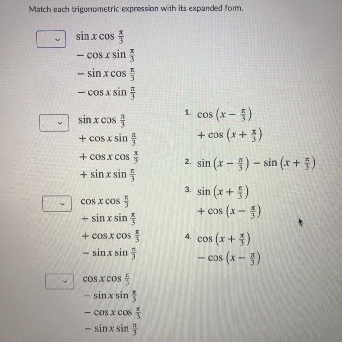 Solved Match each trigonometric expression with its expanded | Chegg.com