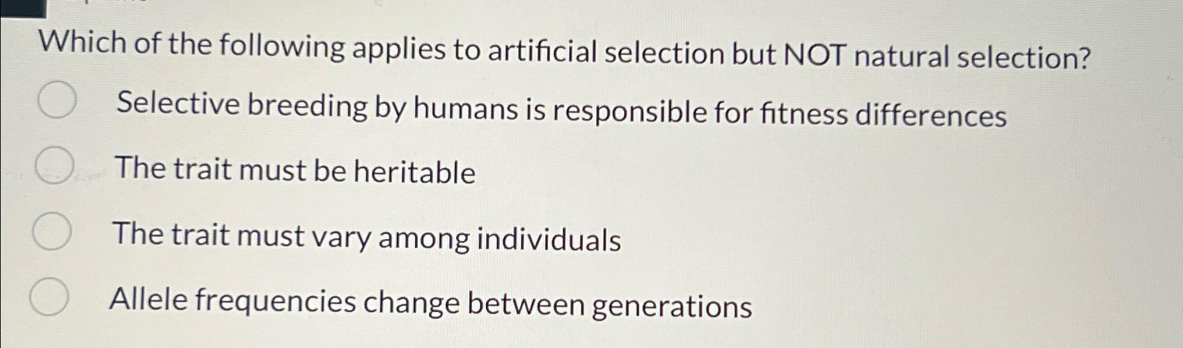 Solved Which of the following applies to artificial | Chegg.com