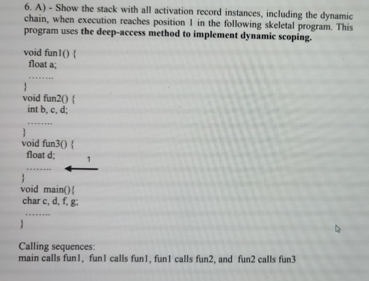 Solved 6. A) - Show the stack with all activation record | Chegg.com