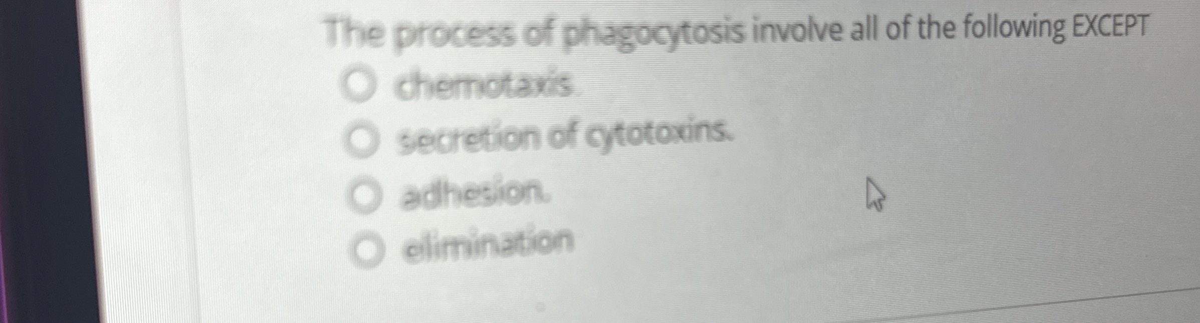 Solved The process of phagocytosis involve all of the | Chegg.com