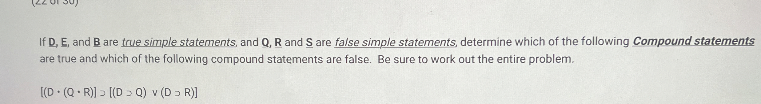 Solved If D,E?, ﻿and B? ﻿are true simple statements, and | Chegg.com