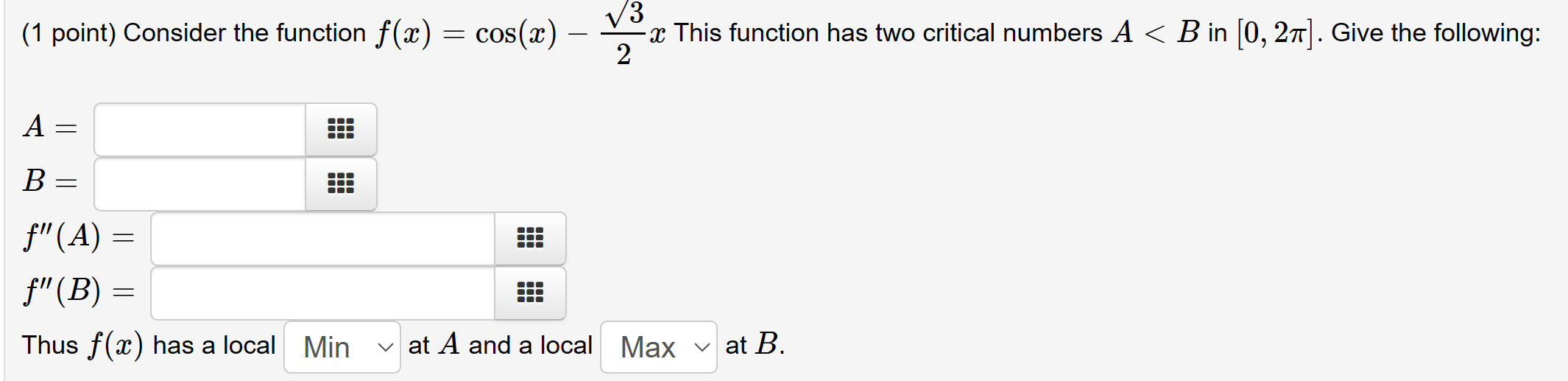 Solved (1 ﻿point) ﻿Consider the function f(x)=cos(x)-322x | Chegg.com