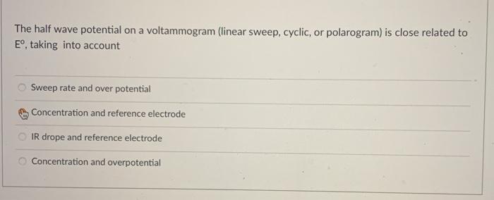 Solved The half wave potential on a voltammogram (linear | Chegg.com