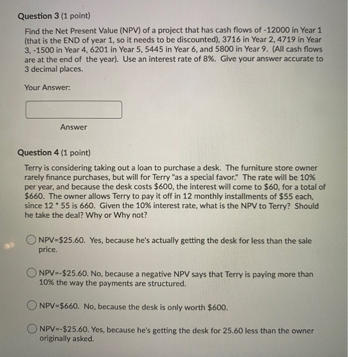 Solved Question 3 (1 point) Find the Net Present Value (NPV) | Chegg.com