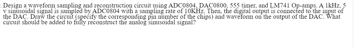 Solved Design a waveform sampling and reconstruction circuit | Chegg.com
