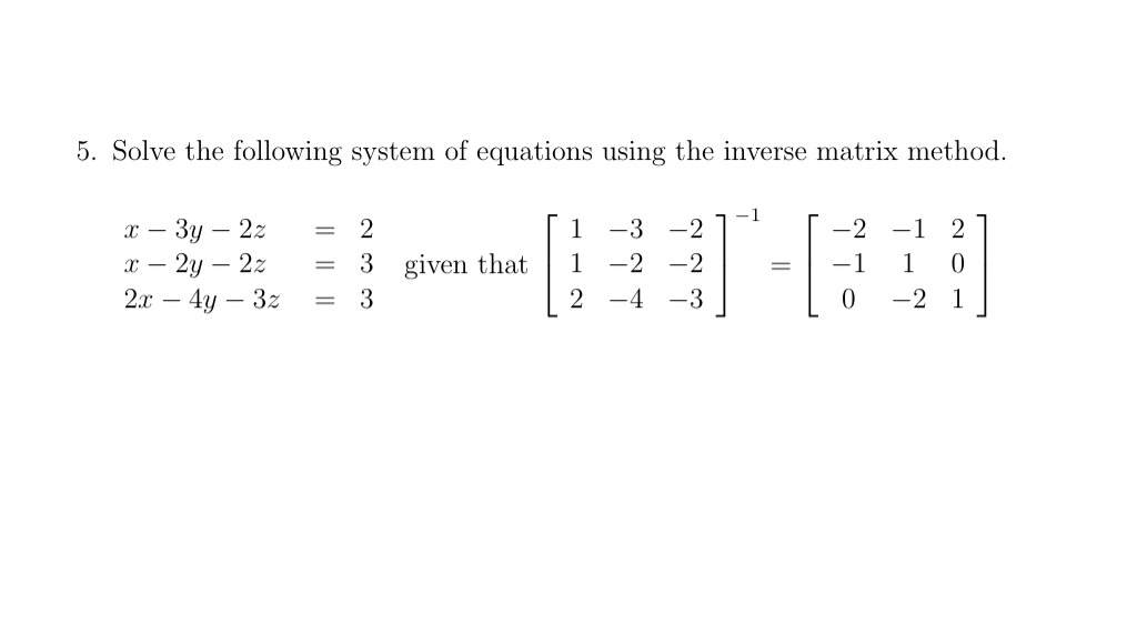 Solved Solve the following system of equations using the | Chegg.com