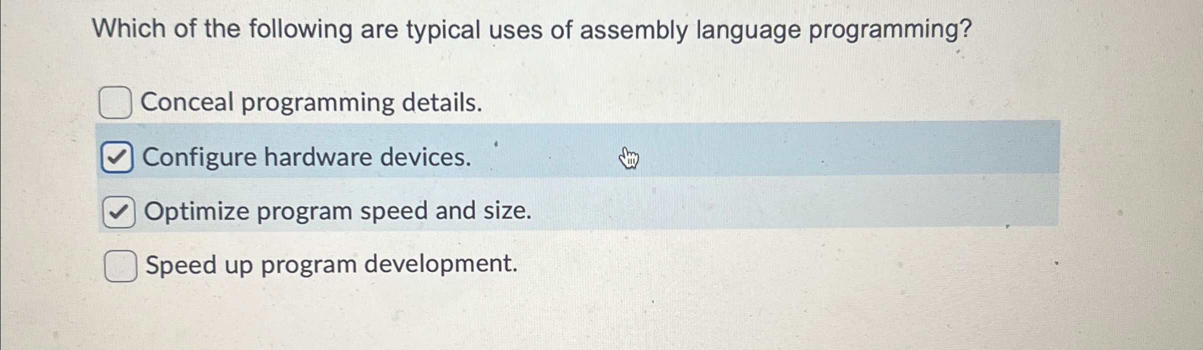 Solved Which of the following are typical uses of assembly | Chegg.com