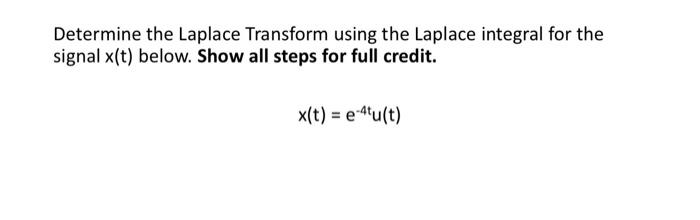 Solved Determine the Laplace Transform using the Laplace | Chegg.com